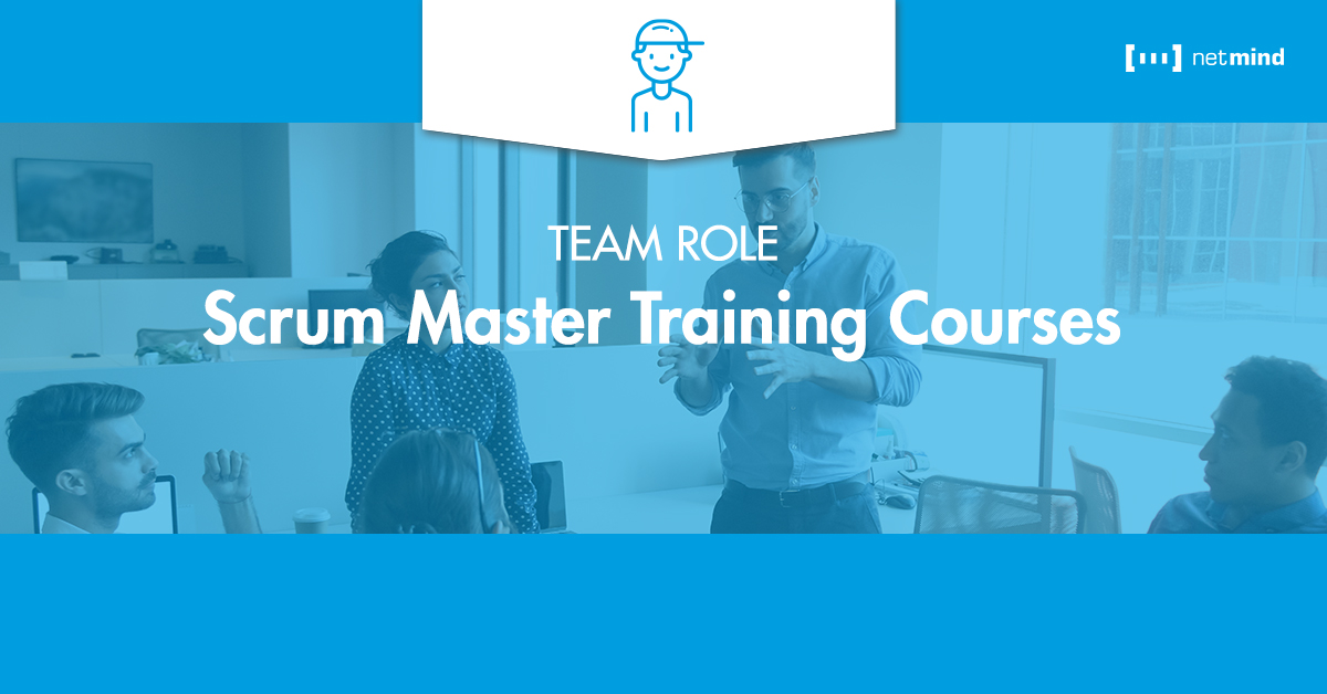 Scrum Master Training Courses-en - Netmind Learn by Role