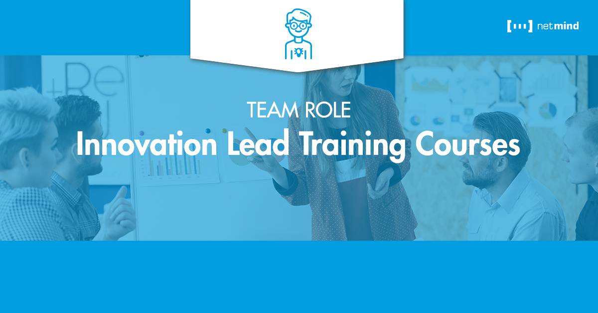 Innovation Lead Training Courses- Netmind Learn by Role